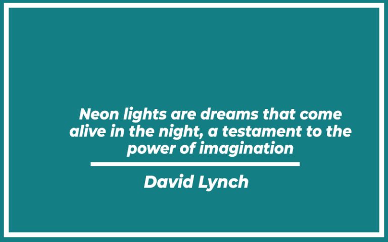 113 Best Neon Quotes (with Commentary) - Burning For Success