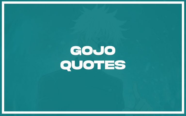 114 Best Gojo Quotes (with Commentary) - Burning For Success