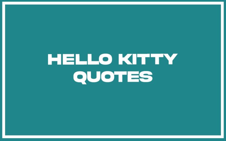 113 Best Hello Kitty Quotes (with Commentary) - Burning For Success