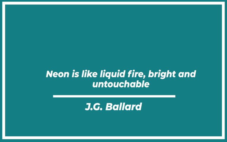 113 Best Neon Quotes (with Commentary) - Burning For Success