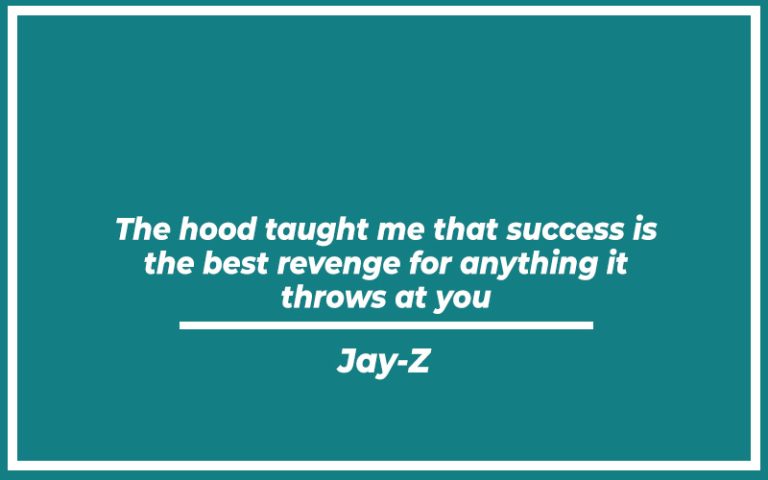 113 Best Hood Quotes (with Commentary) - Burning For Success