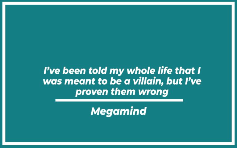 113 Best Quotes on Megamind (with Commentary) - Burning For Success