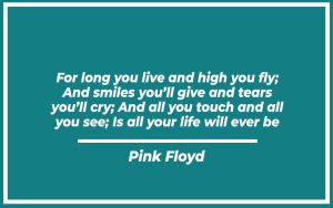 115 Best Pink Floyd Quotes (with Commentary) - Burning For Success