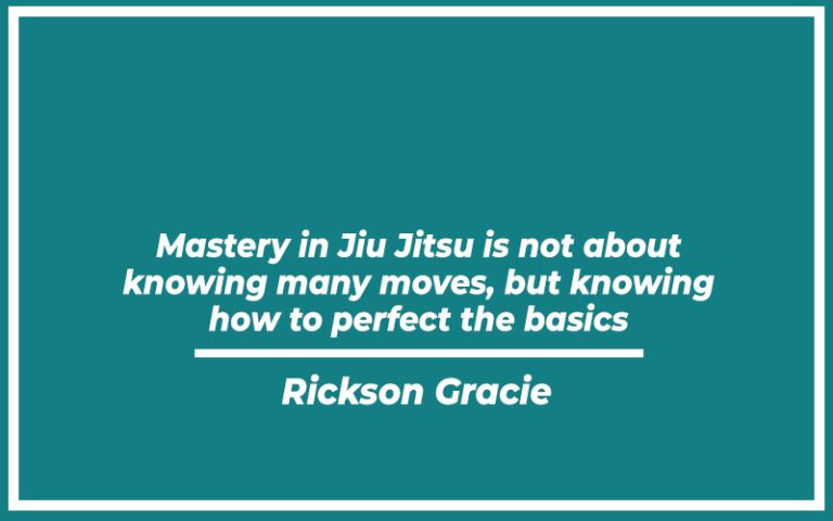 115 Best Jiu Jitsu Quotes (with Commentary) - Burning For Success