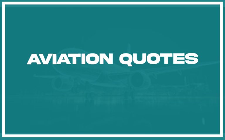 113 Best Aviation Quotes (with Commentary) - Burning For Success