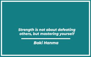 115 Best Baki Quotes (with Commentary) - Burning For Success