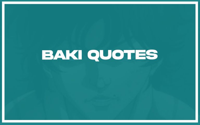 115 Best Baki Quotes (with Commentary) - Burning For Success