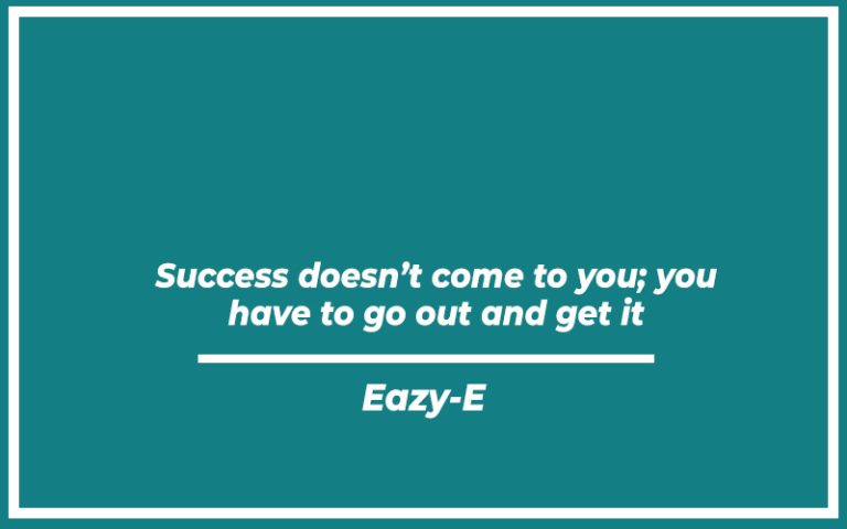 113+ Best Eazy-E Quotes (with Commentary) - Burning For Success
