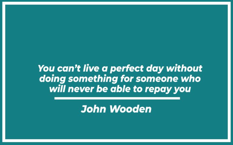 113 Best Pay It Forward Quotes (with Commentary) - Burning For Success