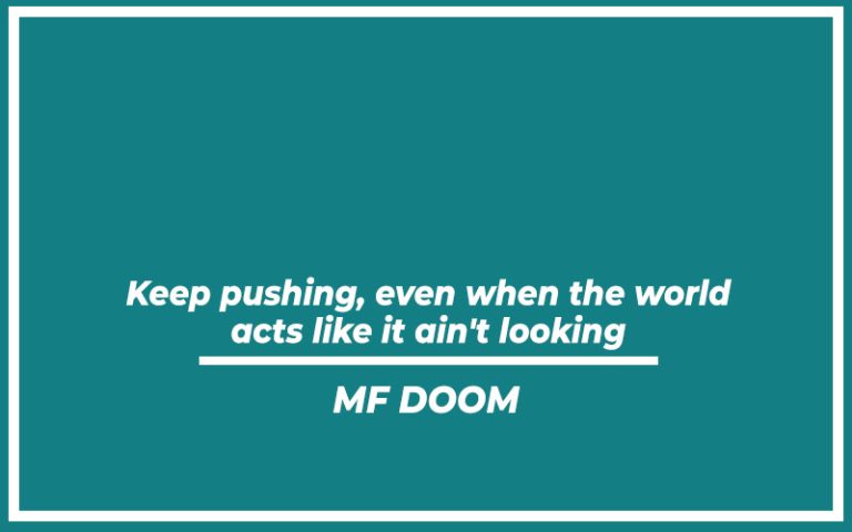 115 Best MF DOOM Quotes (with Commentary) - Burning For Success