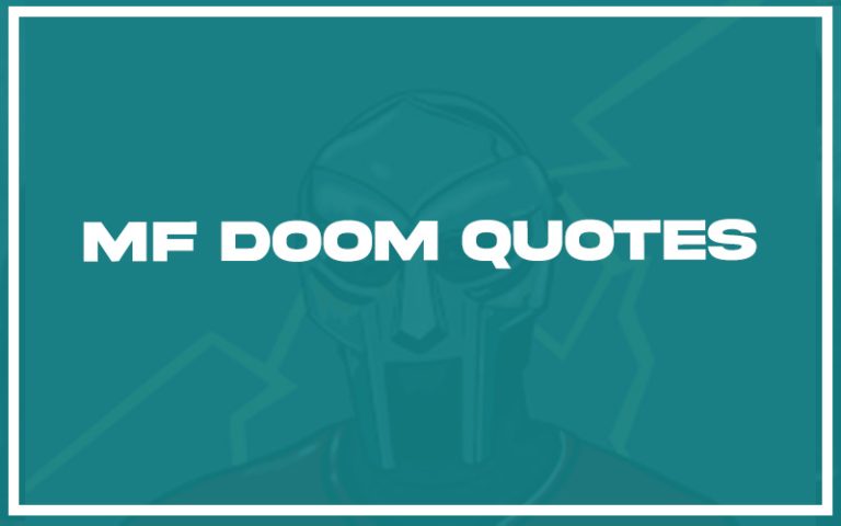 115 Best MF DOOM Quotes (with Commentary) - Burning For Success