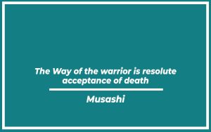 113 Best Musashi Quotes (with Commentary) - Burning For Success
