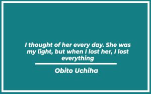 115 Best Obito Uchiha Quotes (with Commentary) - Burning For Success