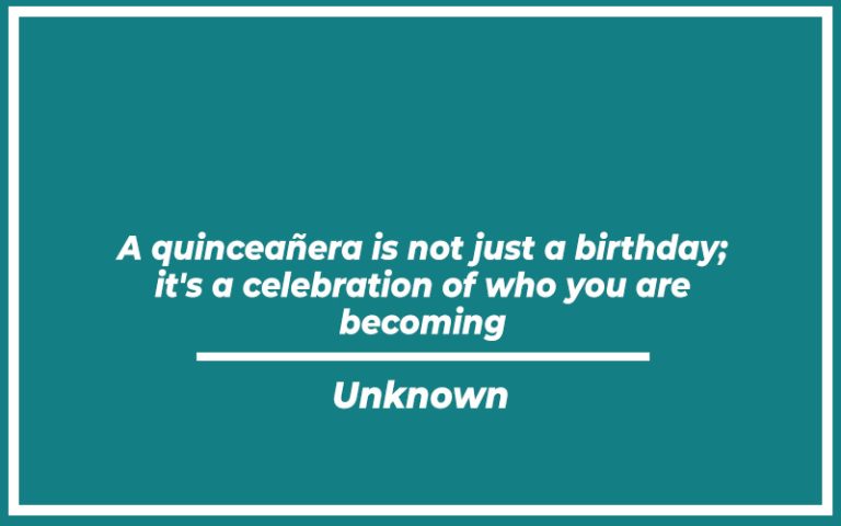 115 Best Quinceañera Quotes (with Commentary) - Burning For Success