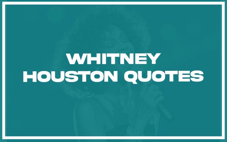 115 Best Whitney Houston Quotes (with Commentary) - Burning For Success