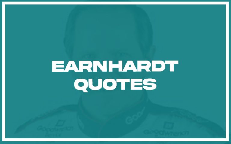 151 Dale Earnhardt Quotes (with Commentary) - Burning For Success
