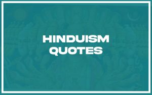 131 Best Hinduism Quotes (with Commentary) - Burning For Success