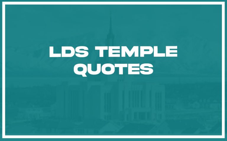 115 Best LDS Temple Quotes (with Commentary) - Burning For Success