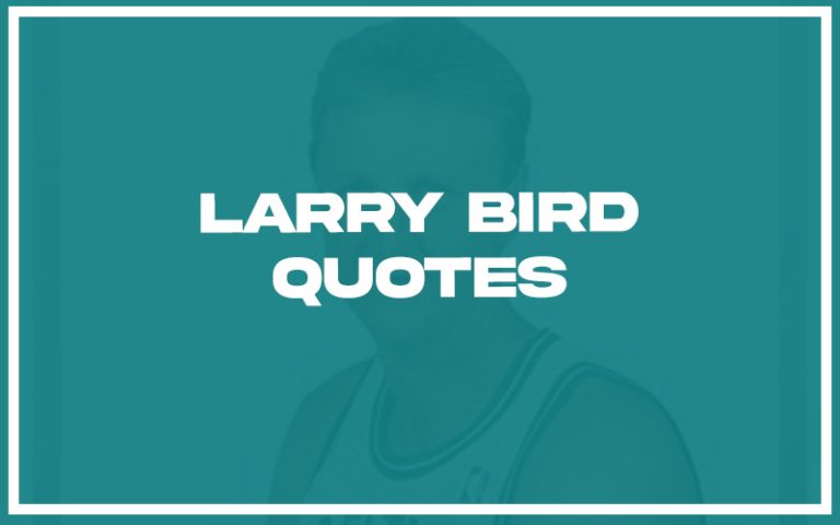 115 Best Larry Bird Quotes (with Commentary) - Burning For Success