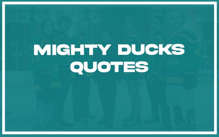 151 Best Mighty Ducks Quotes (with Commentary) - Burning For Success