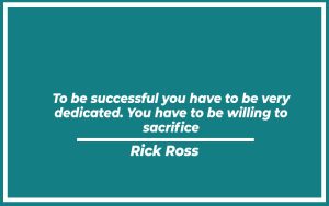 131 Best Rick Ross Quotes (with Commentary) - Burning For Success