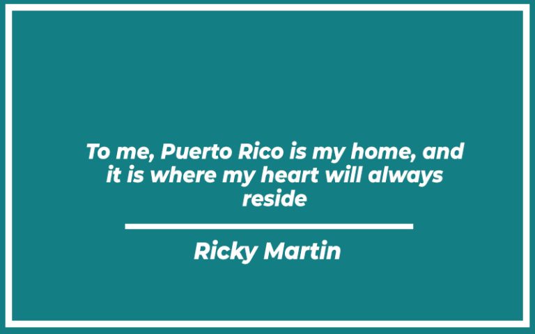 131 Best Puerto Rico Quotes (with Explanation) - Burning For Success