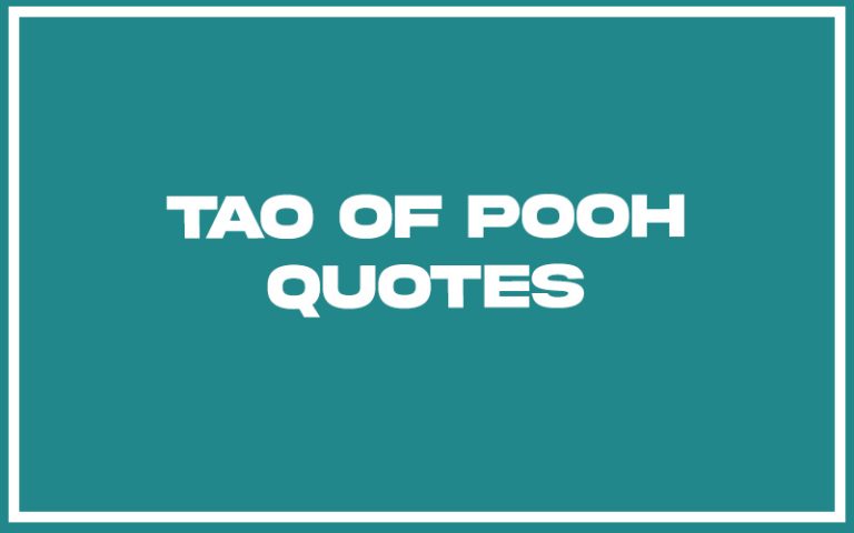 151 Best Tao Of Pooh Quotes (with Commentary) - Burning For Success