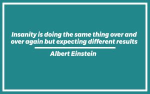 113 Best Insanity Quotes (with Commentary) - Burning For Success