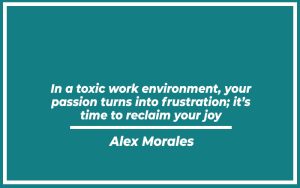 151 Best Toxic Work Environment Quotes (with Commentary) - Burning For ...