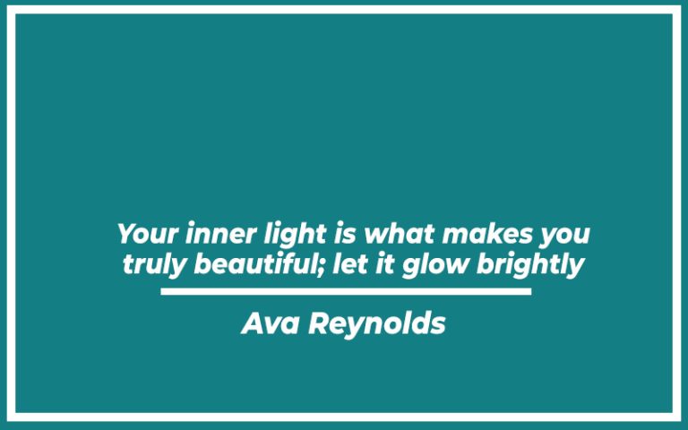 151 Best Glowing Quotes (with Commentary) - Burning For Success