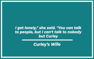 151 Best Curley'S Wife Quotes (with Commentary) - Burning For Success