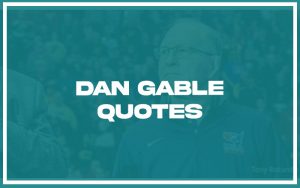 151 Best Dan Gable Quotes (with Commentary) - Burning For Success