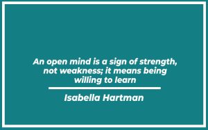 151 Best Open-minded Quotes (with Commentary) - Burning For Success