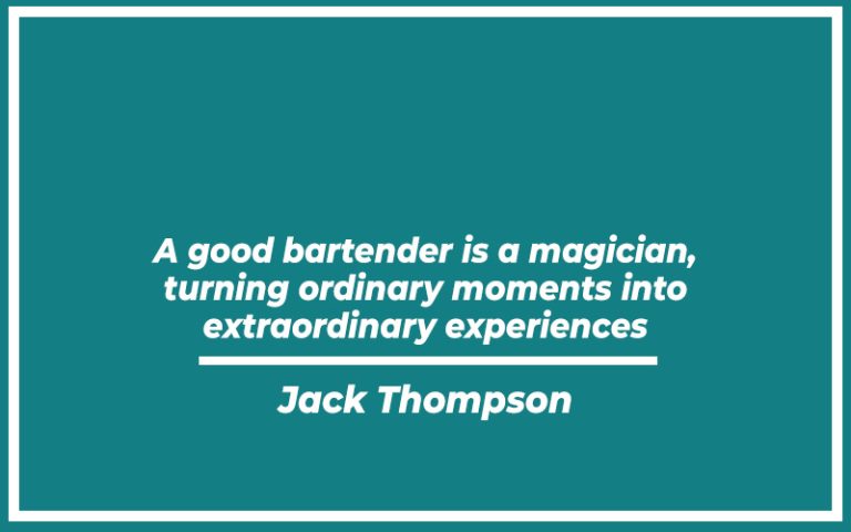 151 Best Bartender Quotes (with Commentary) - Burning For Success