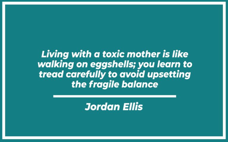 151 Best Toxic Mother Quotes (with Commentary) - Burning For Success