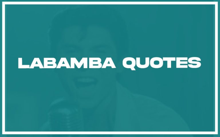 151 Best Labamba Quotes (with Commentary) - Burning For Success