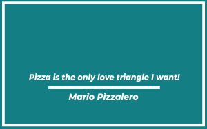151 Best Funny Pizza Quotes (with Commentary) - Burning For Success