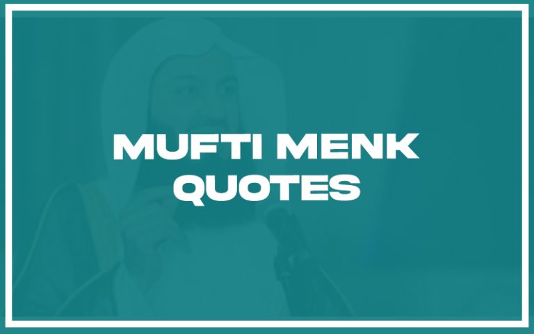151 Best Mufti Menk Quotes (with Commentary) - Burning For Success