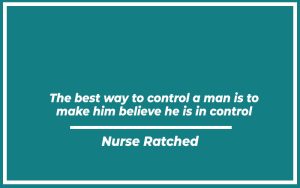 151 Best Nurse Ratched Quotes (with Commentary) - Burning For Success