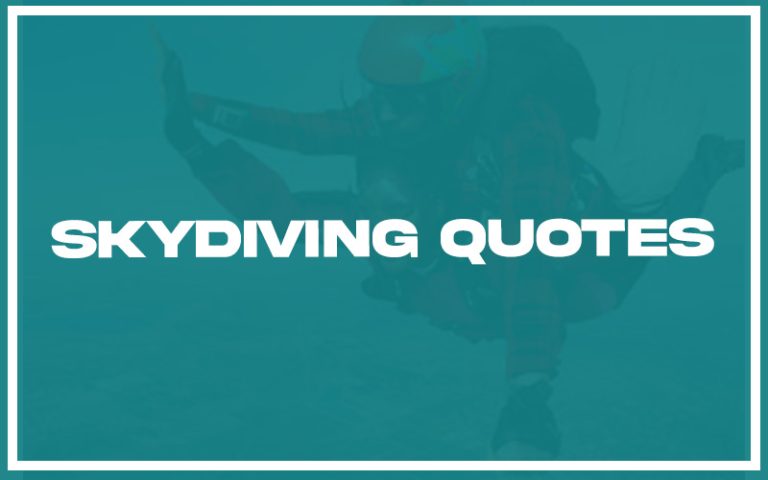 151 Best Skydiving Quotes (with Commentary) - Burning For Success
