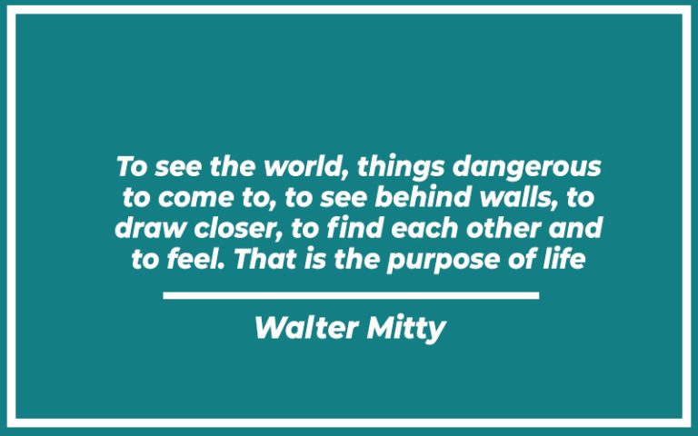 151 Best Secret Life Of Walter Mitty Quotes (with Commentary) - Burning ...