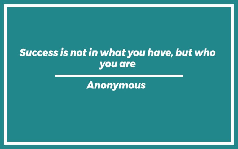 151 Best Anonymous Quotes (with Commentary) - Burning For Success