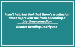 151 Best Bender Quotes (with Commentary) - Burning For Success