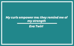 151 Best Curly Hair Quotes (with Commentary) - Burning For Success