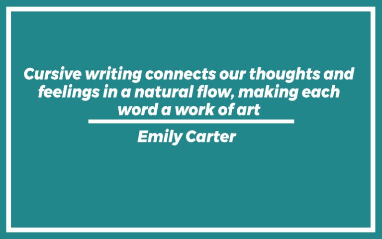 151 Best Cursive Quotes (with Commentary) - Burning For Success