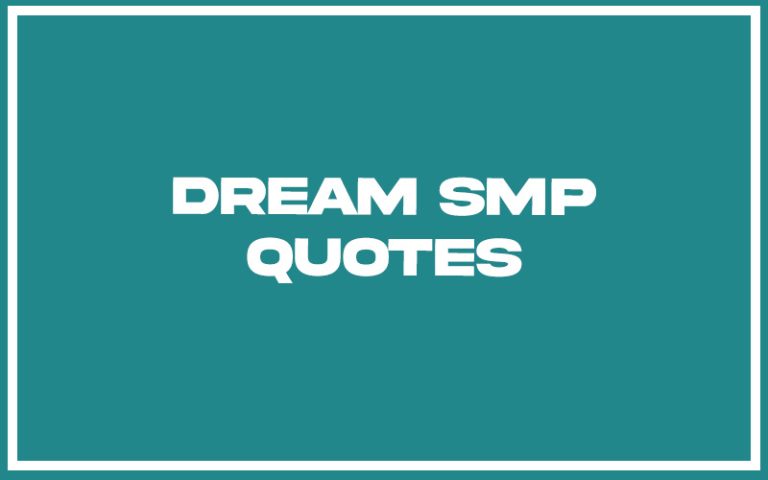 151 Dream SMP Quotes (with Commentary) - Burning For Success