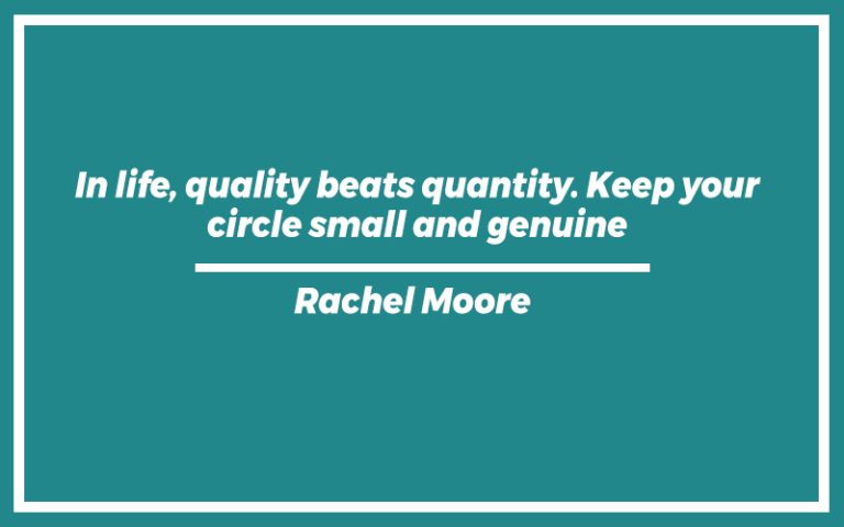 151 Best Keep Your Circle Small Quotes (with Commentary) - Burning For ...