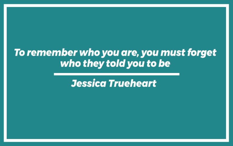 151 Best Remember Who You Are Quotes (with Commentary) - Burning For ...