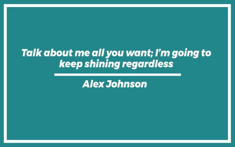 151 Best Talk About Me All You Want Quotes (with Commentary) - Burning ...