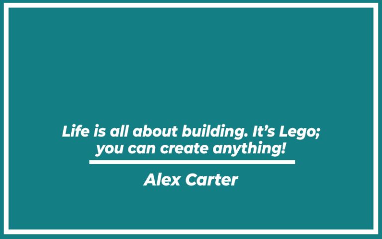 151 Best Lego Quotes (with Commentary) - Burning For Success
